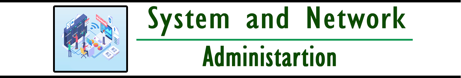 Systems & Network Administration